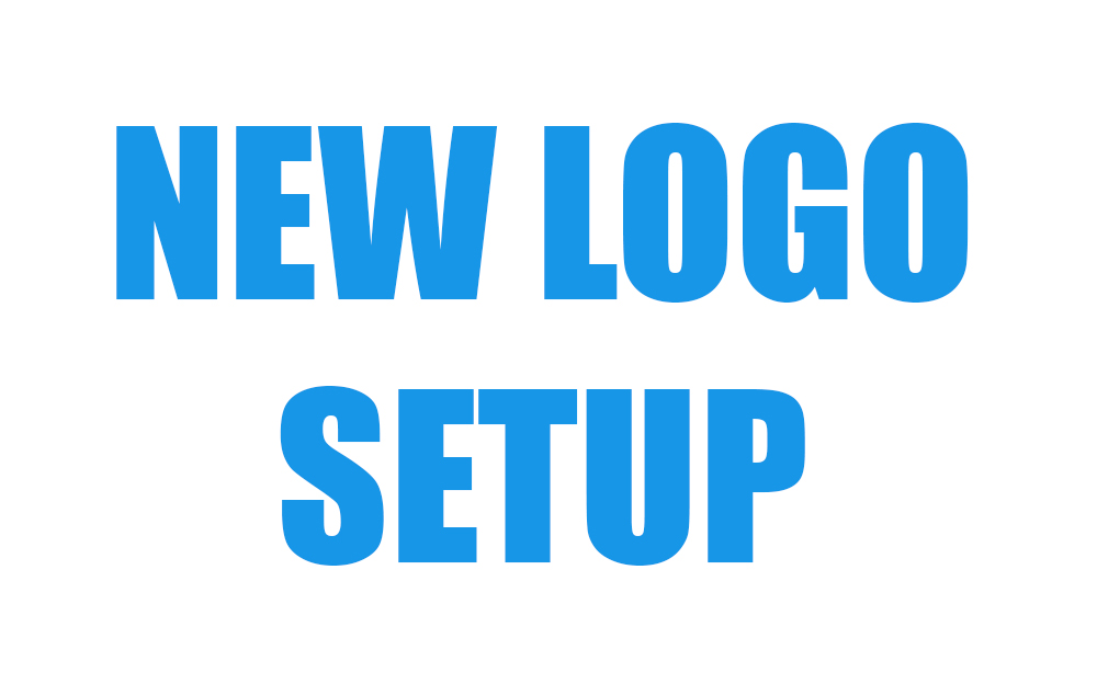 New Logo Setup | Embroidered Logos | Printed Logos